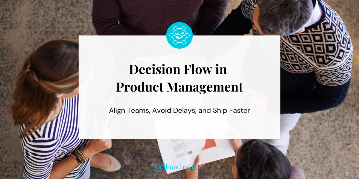 Decision Flow in Product Management for Success